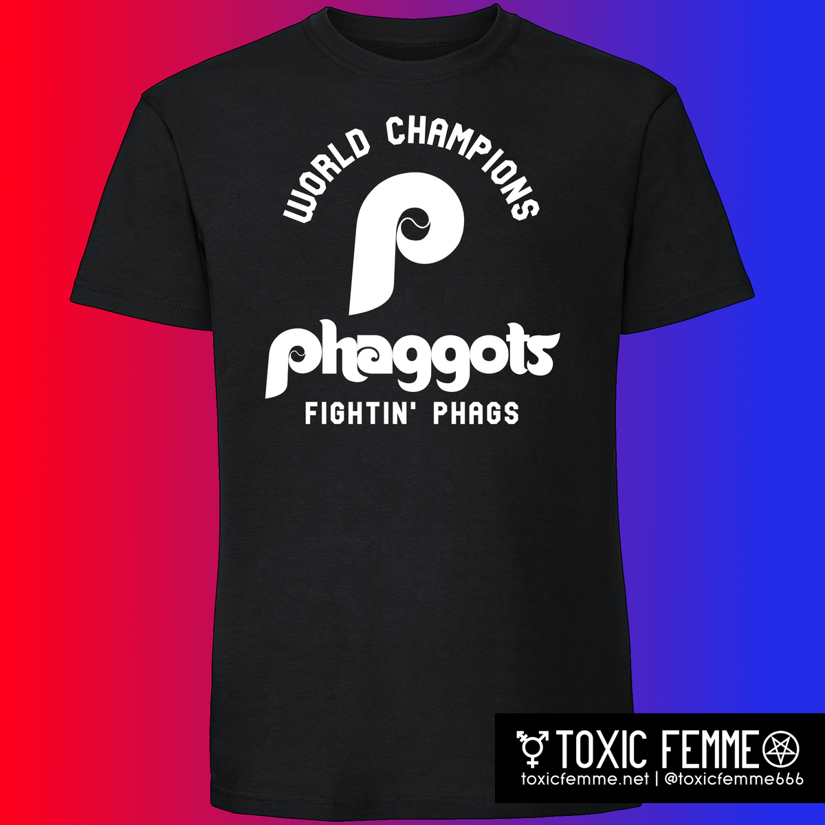 Philadelphia Phaggots "Fightin' Phags" tee – Toxic Femme